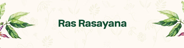 Ras - Rasayan